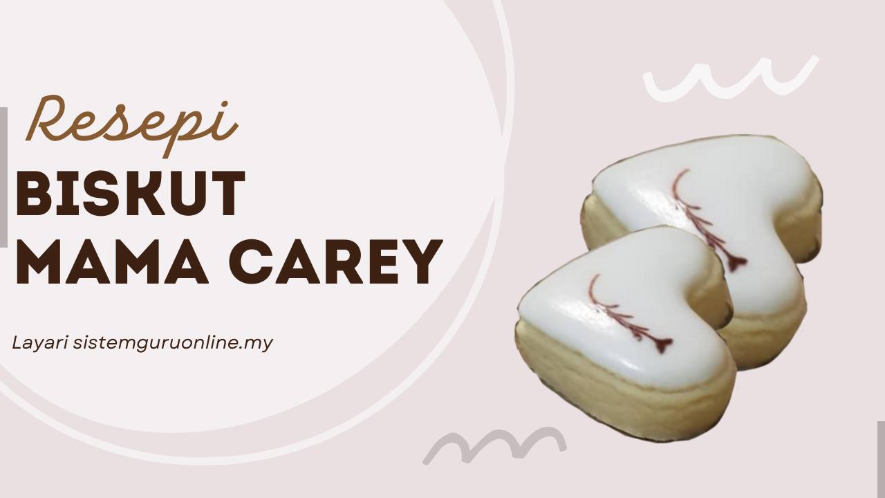 Resepi Biskut Mama Carey Terkenal Biskut Hari Raya