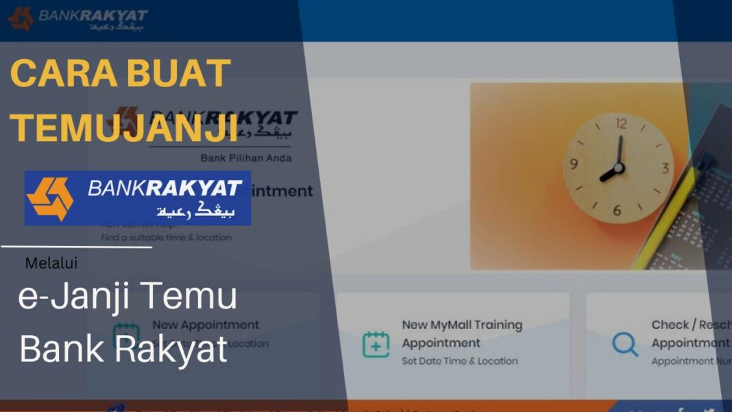 Cara Buat Temujanji Bank Rakyat Melalui E-Janji Temu Bank Rakyat