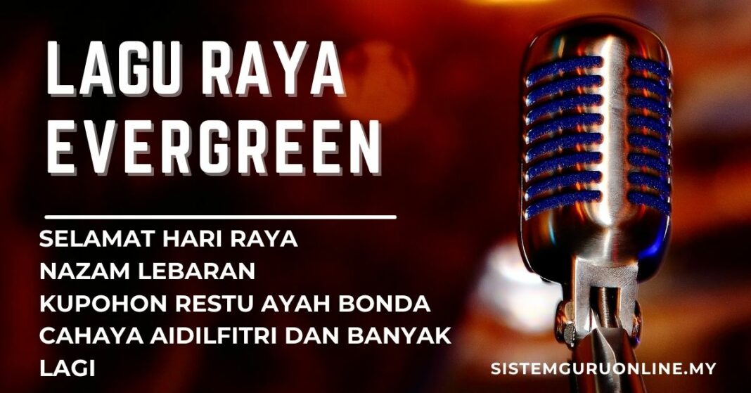 Koleksi Lagu Raya Evergreen Dan Mengimbau Kenangan