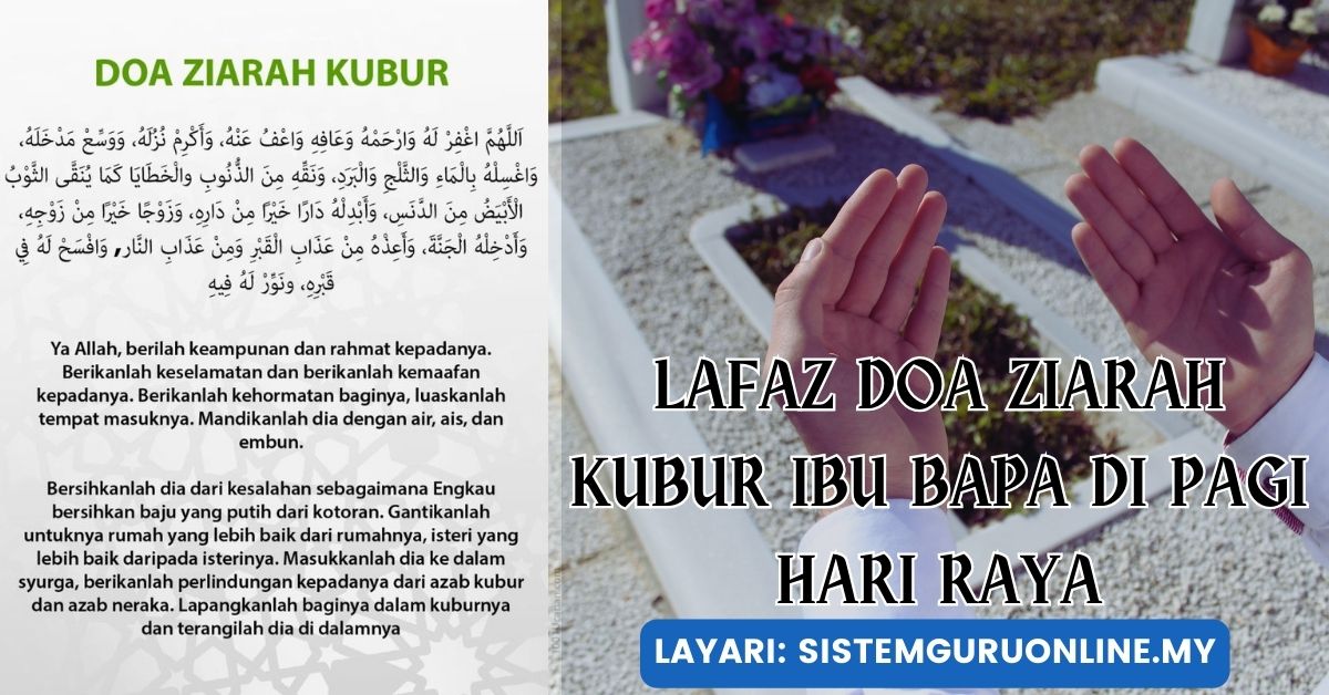 Lafaz Doa Ziarah Kubur Ibu Bapa Di Pagi Hari Raya