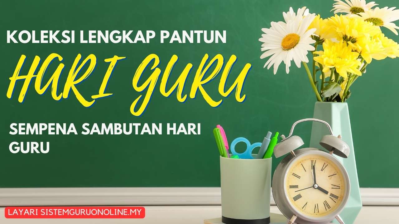 Koleksi Pantun Hari Guru Sempena Sambutan Hari Guru