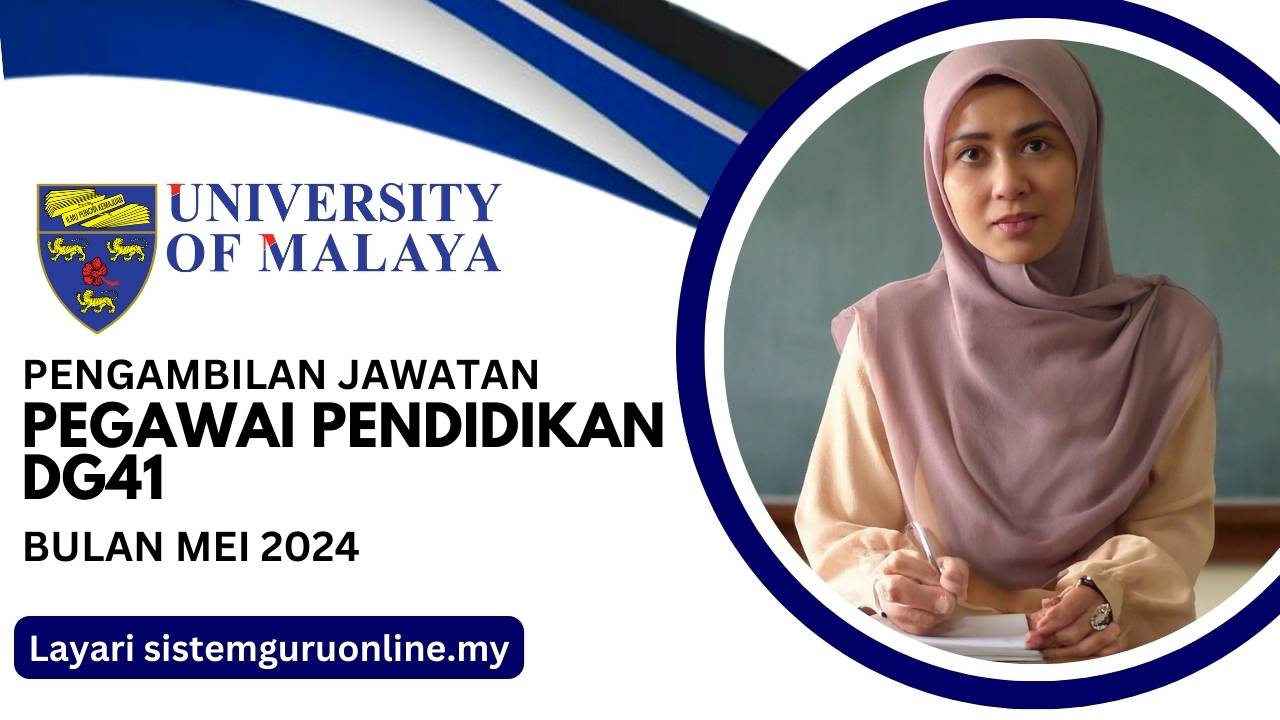 Pengambilan Guru Jawatan Pegawai Pendidikan DG41 Mei 2024 Latest