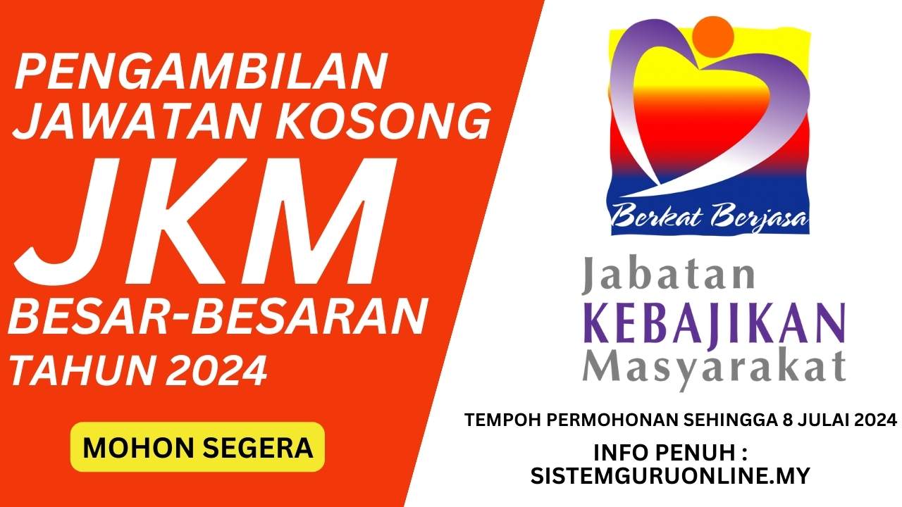 Pengambilan Besar-besaran Jawatan JKM Julai 2024 Terbuka Untuk Semua