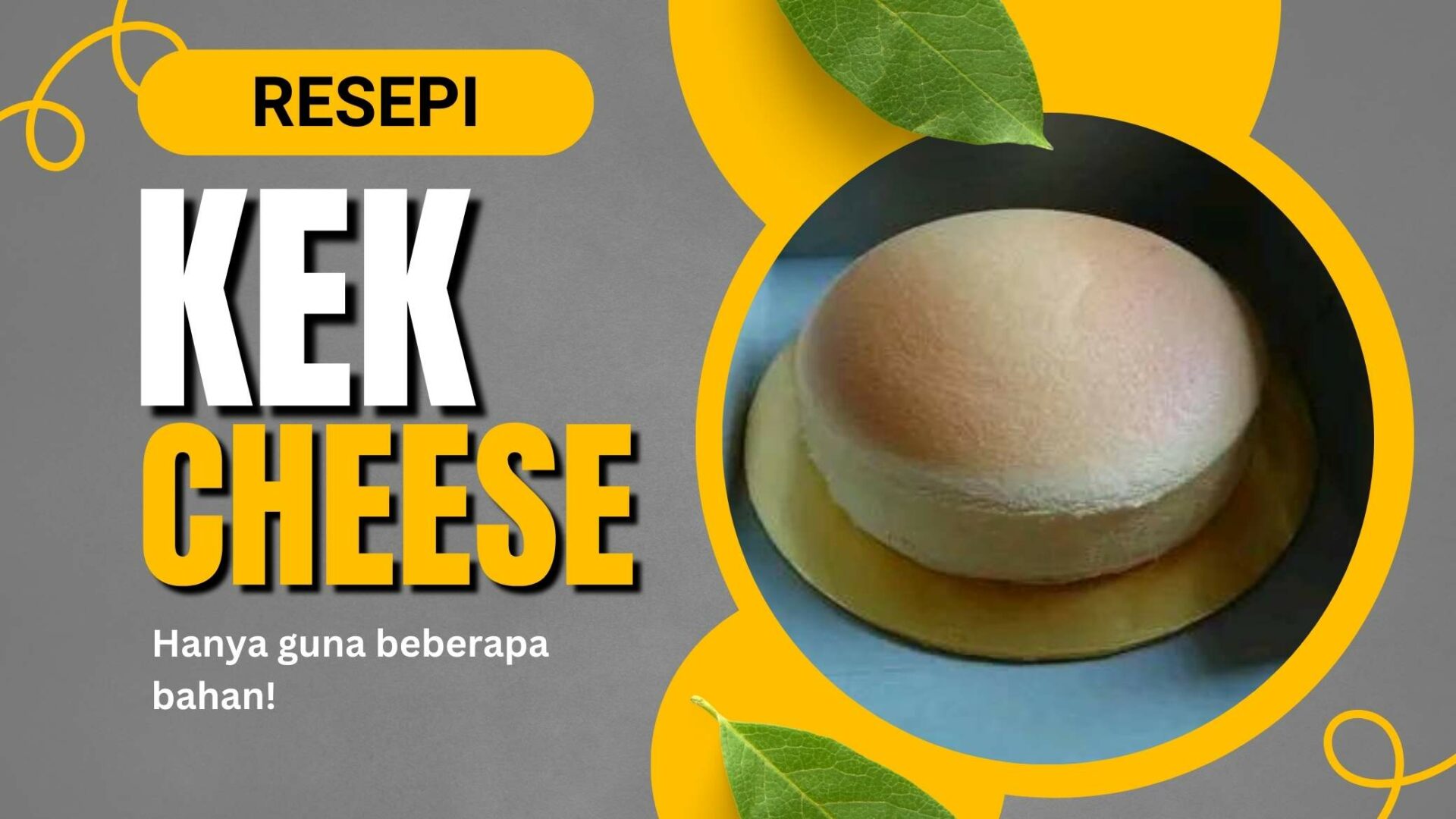 Resepi Kek Cheese Viral Dengan Guna Beberapa Bahan
