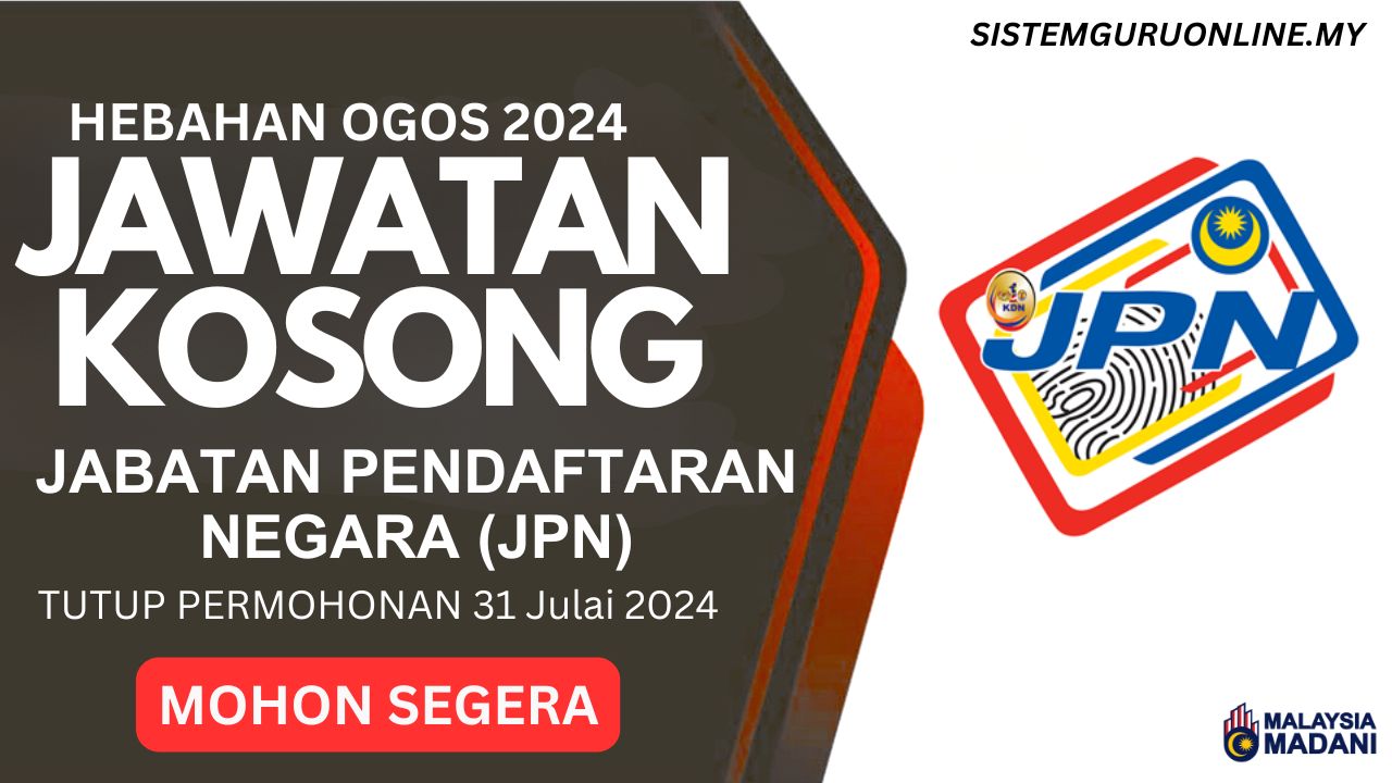 Makluman Kekosongan Jawatan JPN Ogos 2024