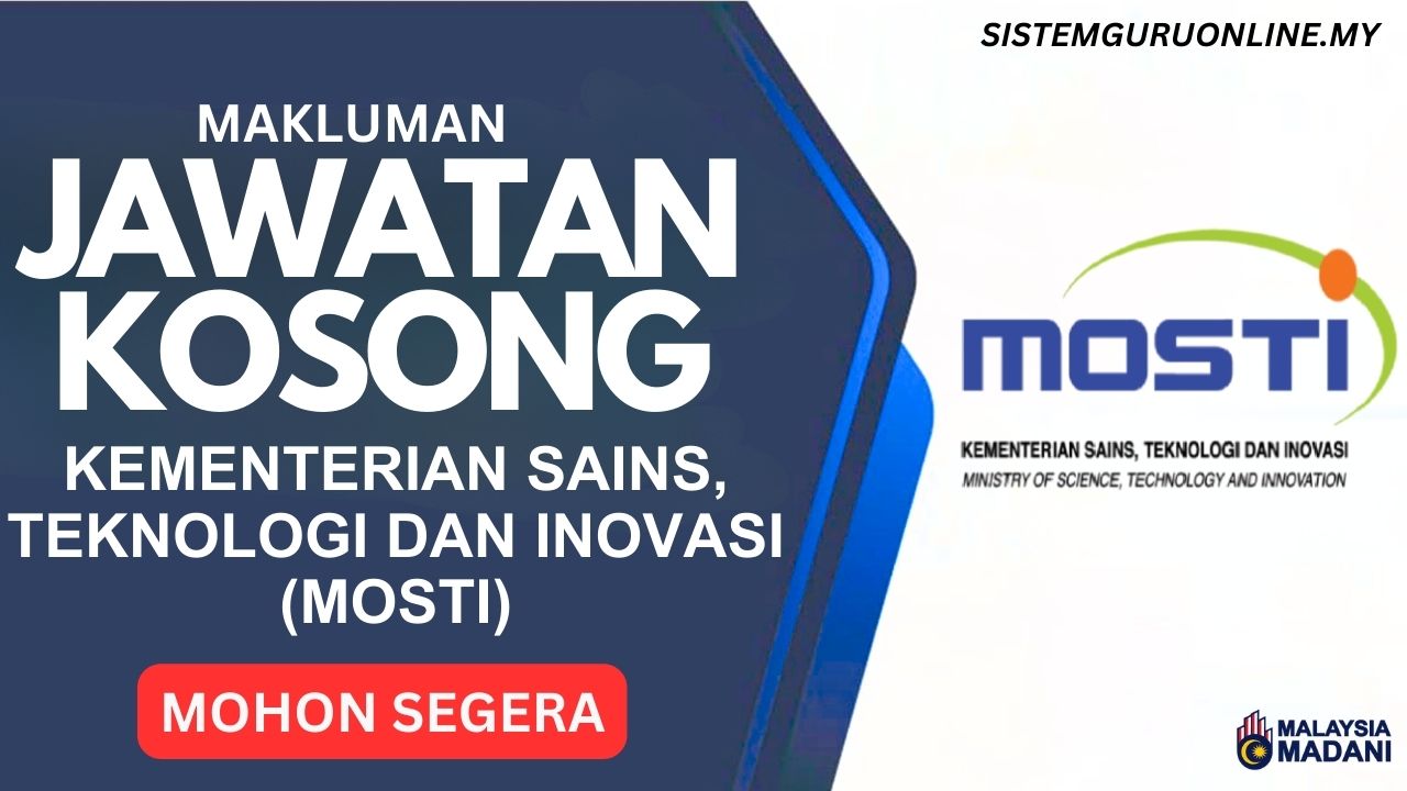 Hebahan Jawatan Kosong MOSTI Julai 2024