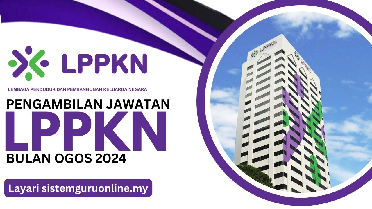 Pengambilan Jawatan LPPKN Ogos 2024