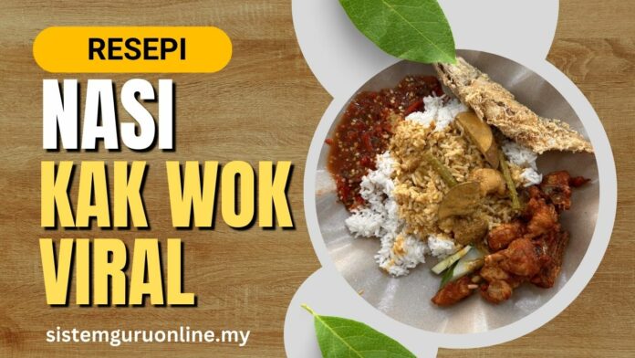 Cara Buat Dan Resepi Nasi Kak Wok Viral