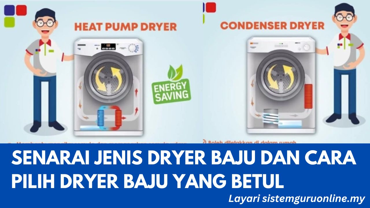 Senarai 3 Jenis Dryer Baju Dan Cara Pilih Dryer Baju Yang Betul