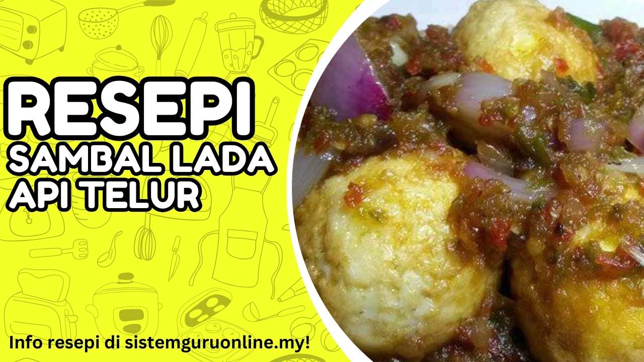 Resepi Sambal Lada Api Telur Yang Mudah Guna Beberapa Bahan