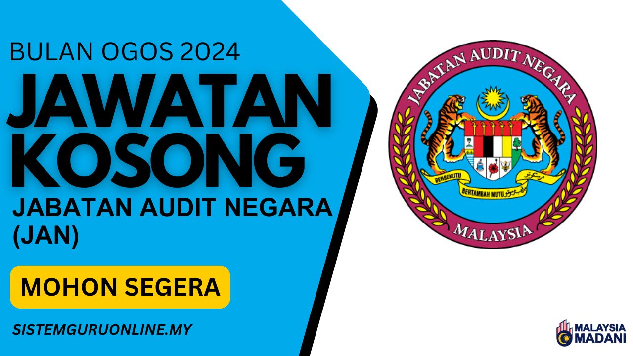 Pengambilan Jawatan Jabatan Audit Negara Ogos 2024