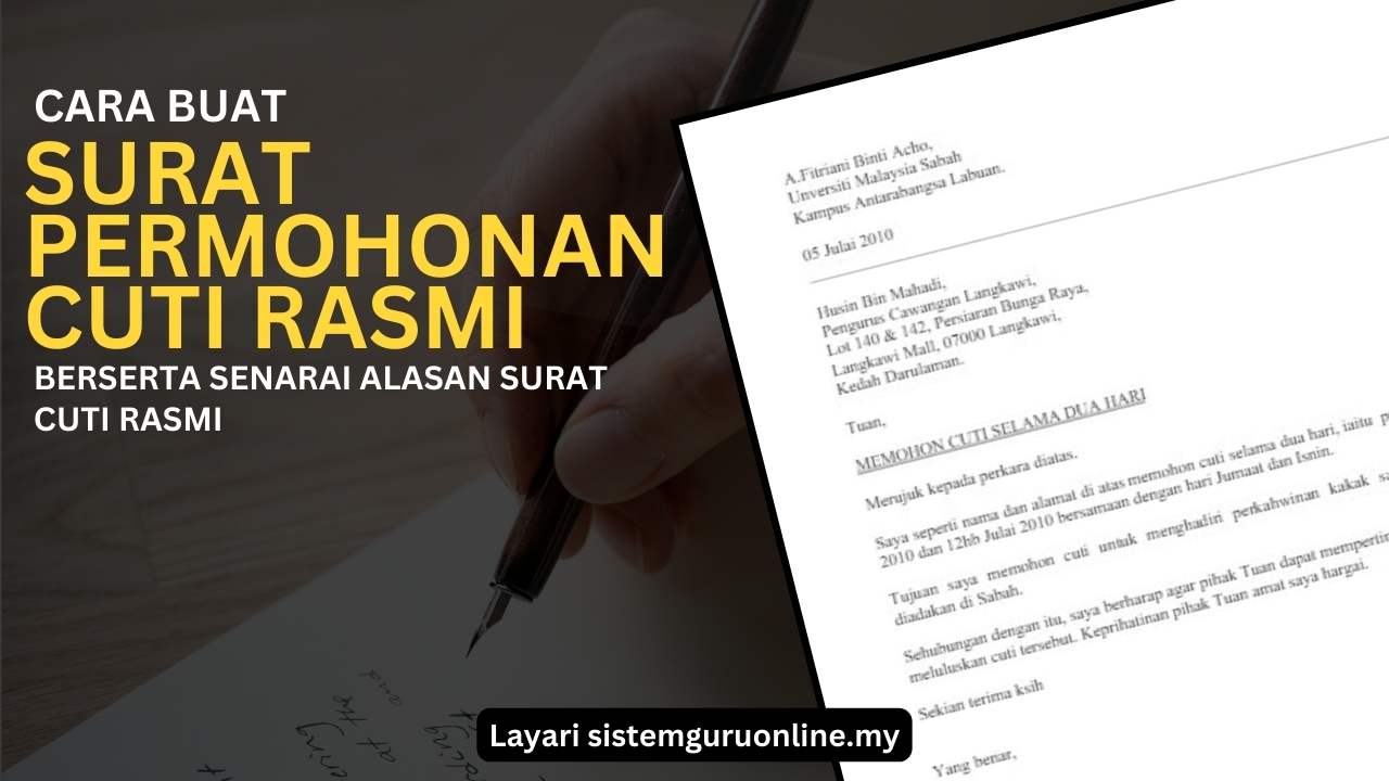 Cara Buat Surat Rasmi Permohonan Cuti Dan Alasan Surat Permohonan Cuti