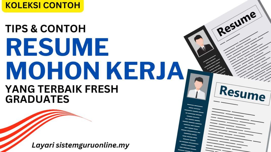 Tips Dan Contoh Resume Mohon Kerja Terbaik Fresh Graduate