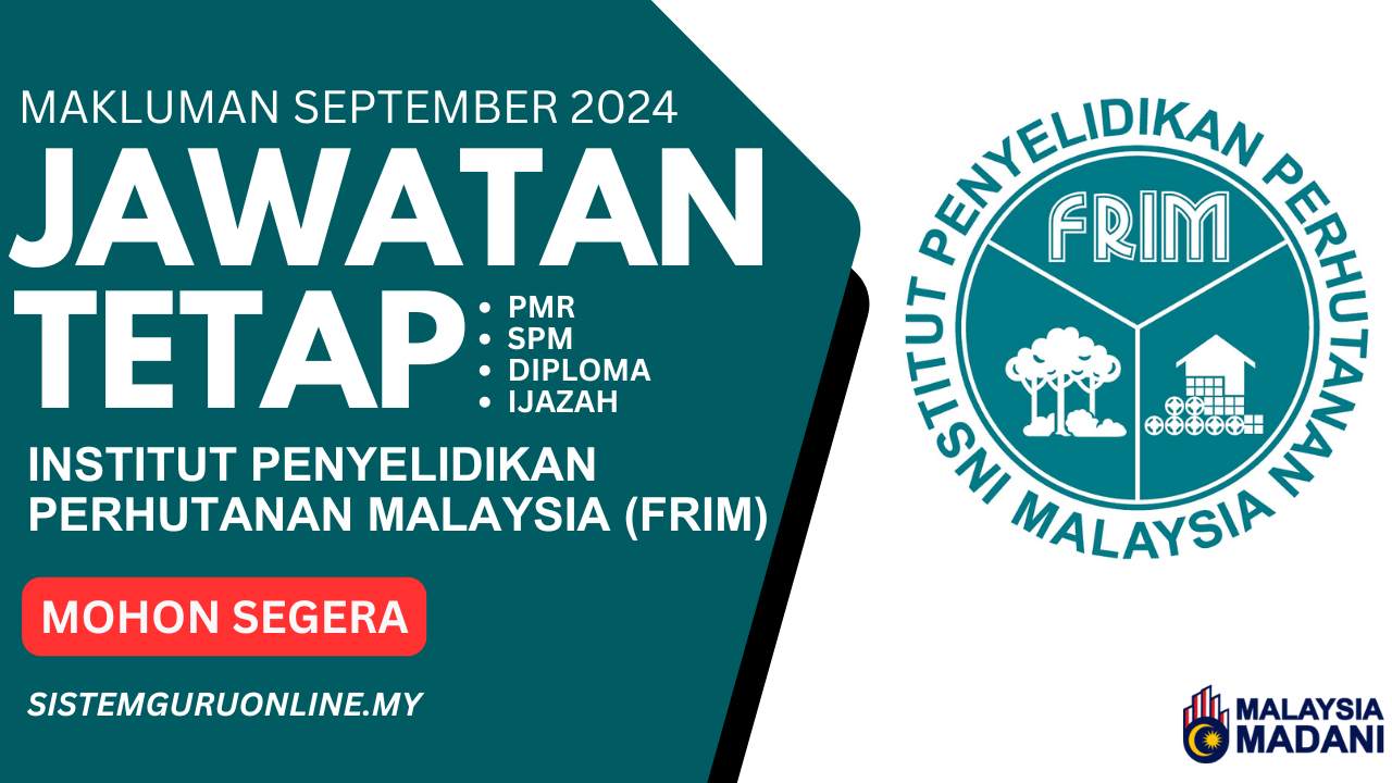 Pengambilan Jawatan FRIM September 2024