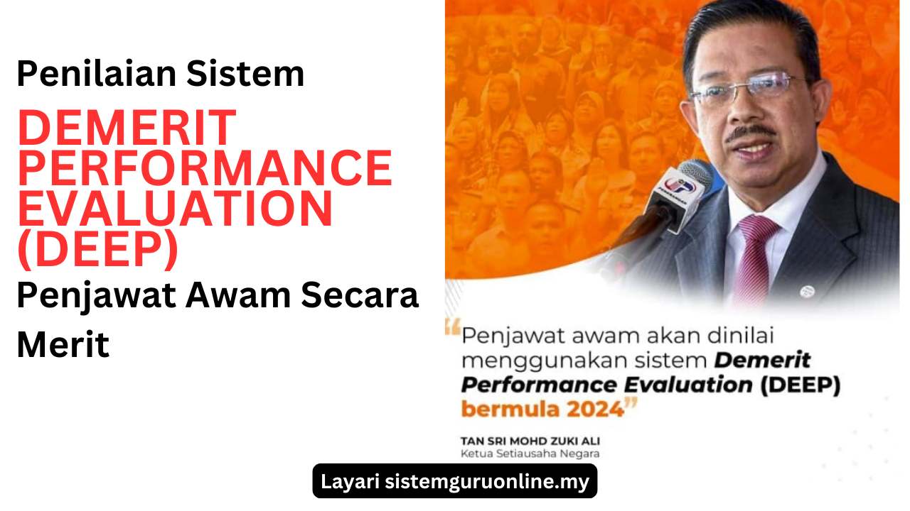Penilaian Sistem DEEP Penjawat Awam Secara Merit