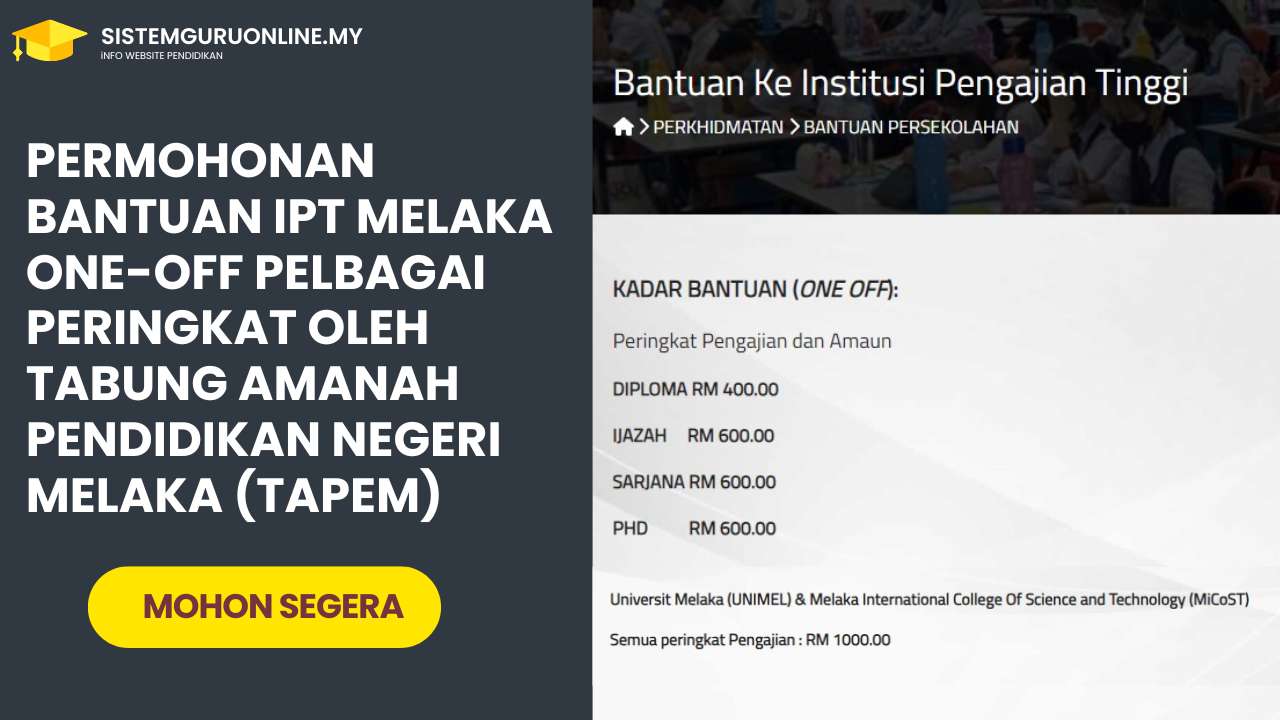 Permohonan Bantuan IPT Melaka One-Off Pelbagai Peringkat Oleh Tabung Amanah Pendidikan Negeri ...