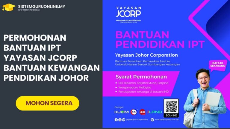 Permohonan Bantuan IPT Yayasan JCORP Bantuan Kewangan Pendidikan Johor