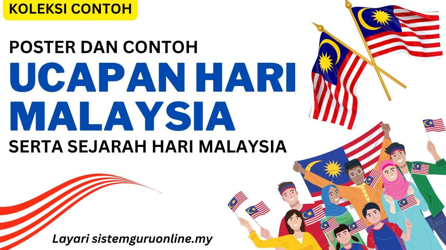 Poster Dan Contoh Ucapan Hari Malaysia Serta Sejarah Hari Malaysia