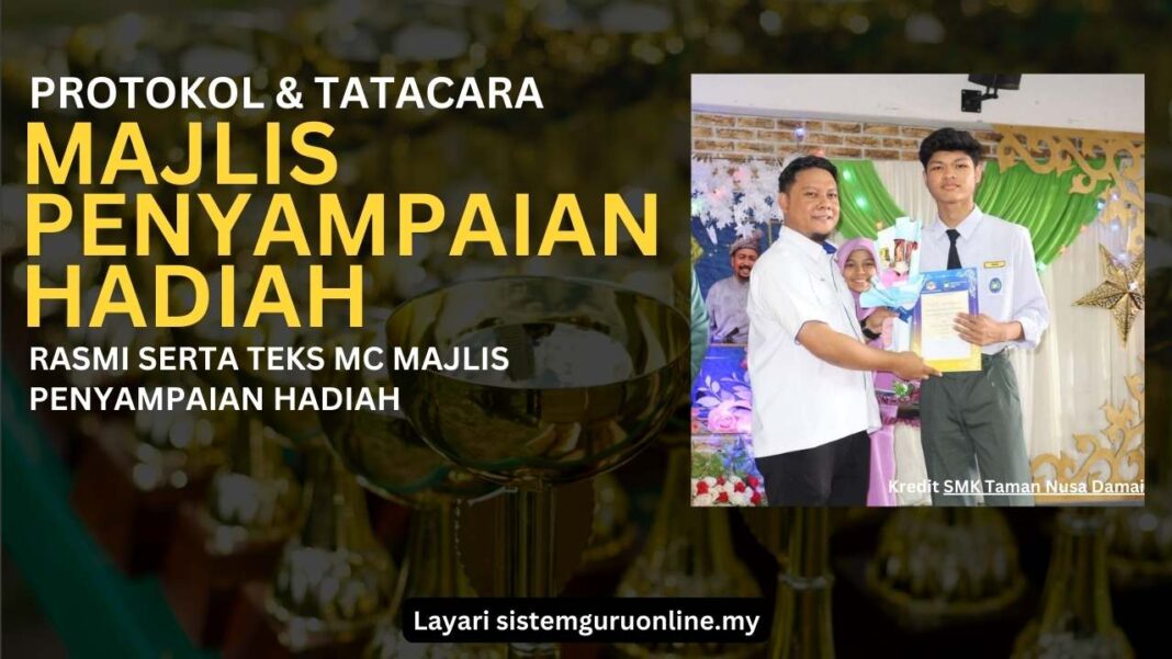 Protokol Tatacara Majlis Penyampaian Hadiah Rasmi Sekolah, Jabatan Dan ...