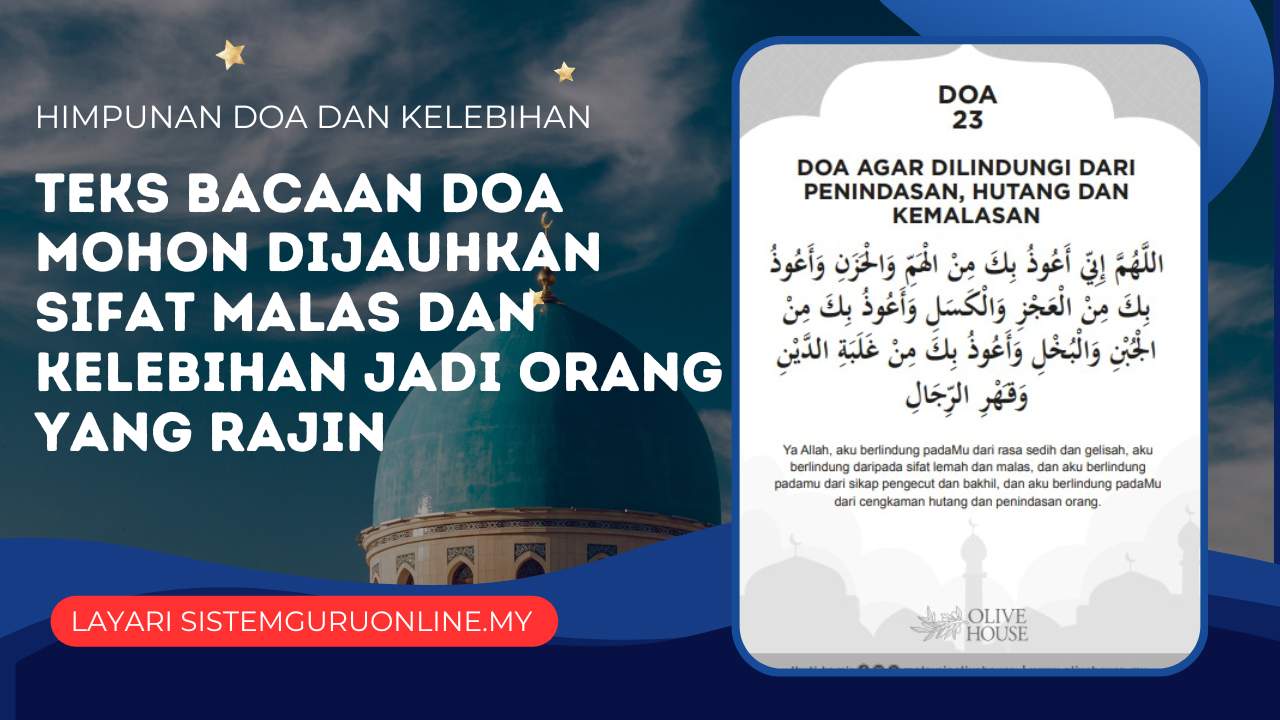 Teks Bacaan Doa Mohon Dijauhkan Sifat Malas Dan Kelebihan Jadi Orang ...