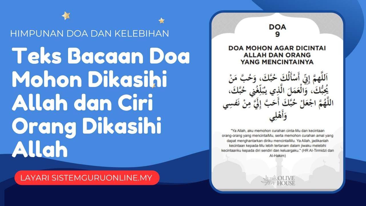 Teks Bacaan Doa Mohon Dikasihi Allah Dan Ciri Orang Dikasihi Allah