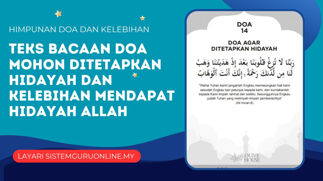 Teks Bacaan Doa Mohon Ditetapkan Hidayah Dan Kelebihan Mendapat Hidayah ...