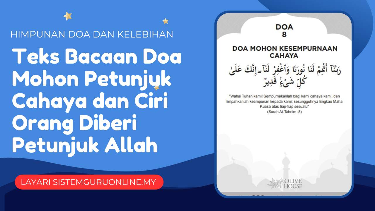 Teks Bacaan Doa Mohon Petunjuk Cahaya Dan Ciri Orang Diberi Petunjuk Allah