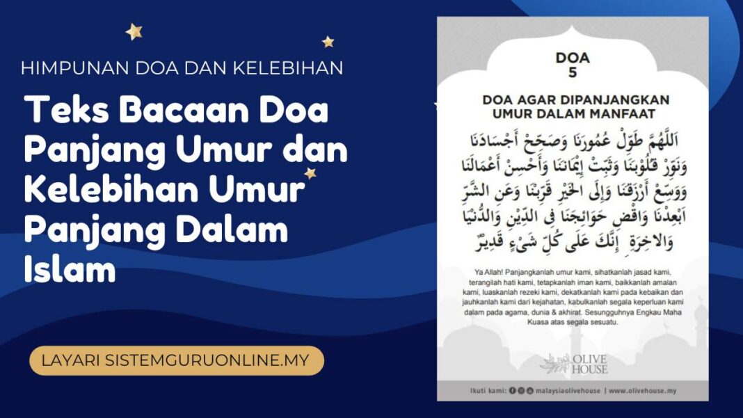Teks Bacaan Doa Panjang Umur Dan Kelebihan Umur Panjang Dalam Islam
