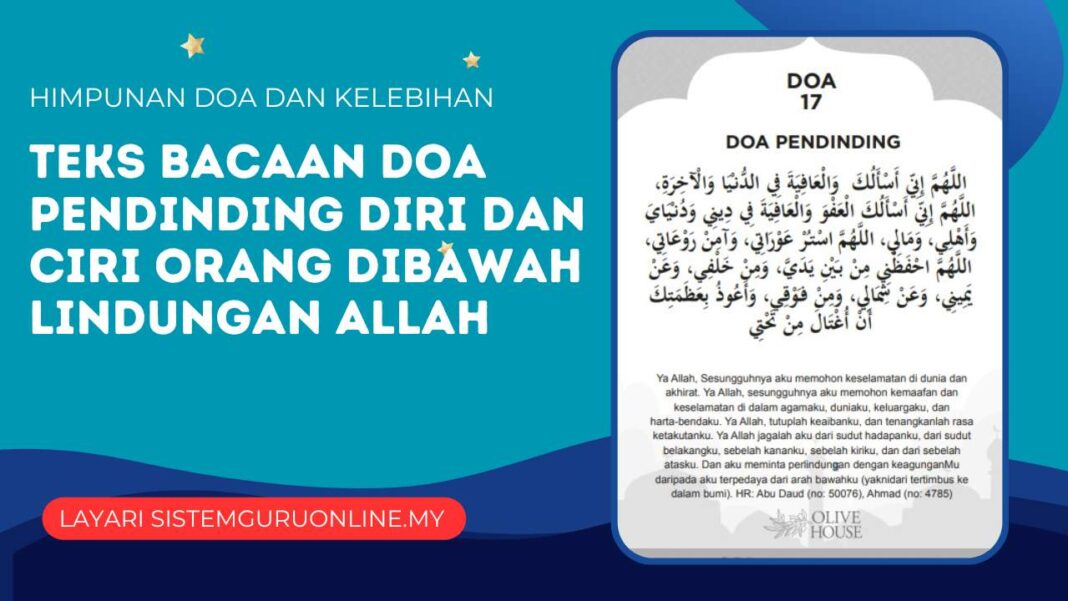 Teks Bacaan Doa Pendinding Diri Dan Ciri Orang Dibawah Lindungan Allah