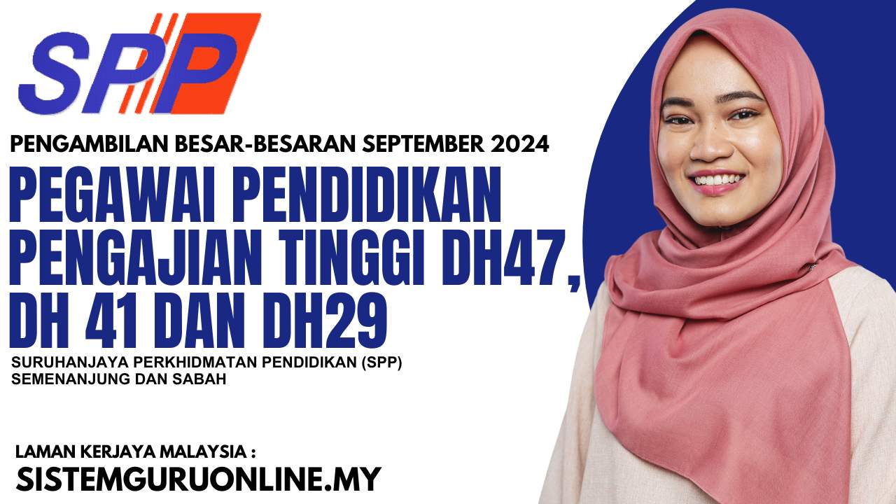 Pengambilan Jawatan PPPT SPP September 2024 - Pengambilan SPP Semenanjung Dan Sabah!