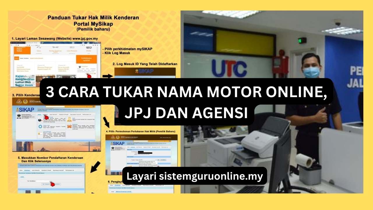 3 Cara Tukar Nama Motor Online, JPJ Dan Agensi