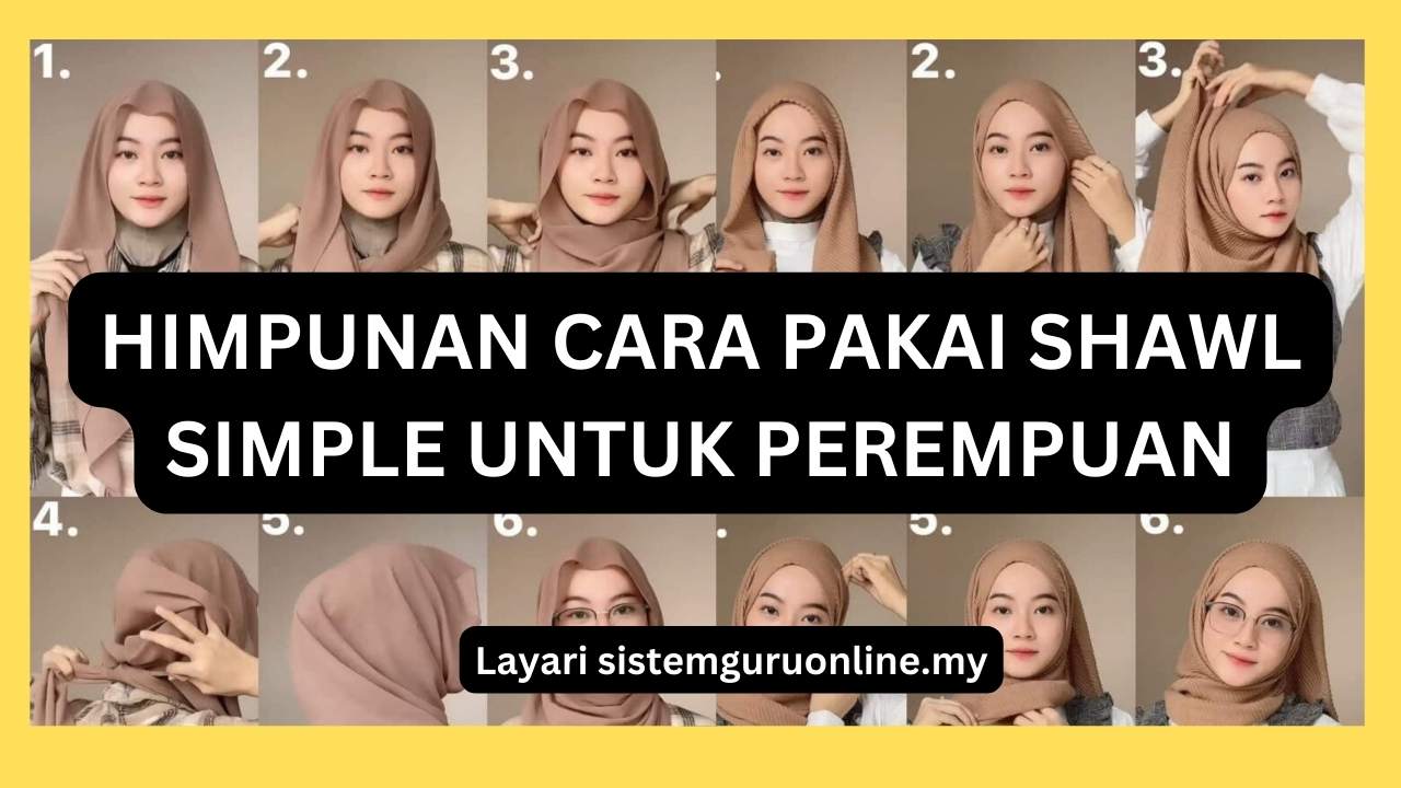 Himpunan Cara Pakai Shawl Simple Untuk Perempuan
