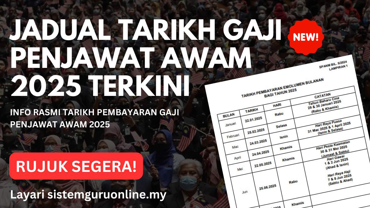Jadual Tarikh Gaji Penjawat Awam 2025 Terkini