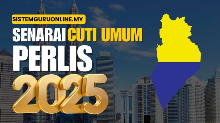 Senarai Tarikh Cuti Umum Perlis 2025 Terkini