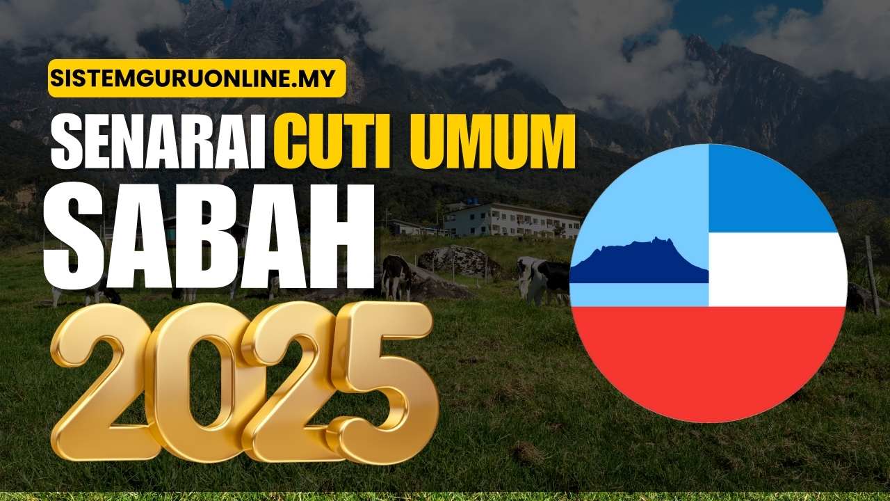 Senarai Tarikh Cuti Umum Sabah 2025 Terkini