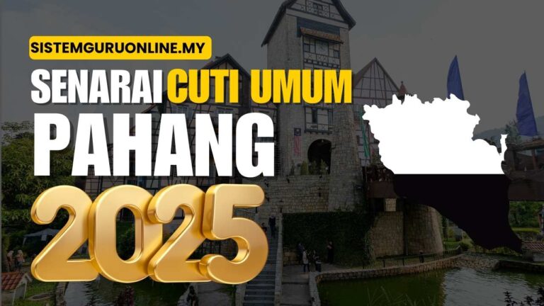 Senarai Tarikh Cuti Umum Pahang 2025 Terkini