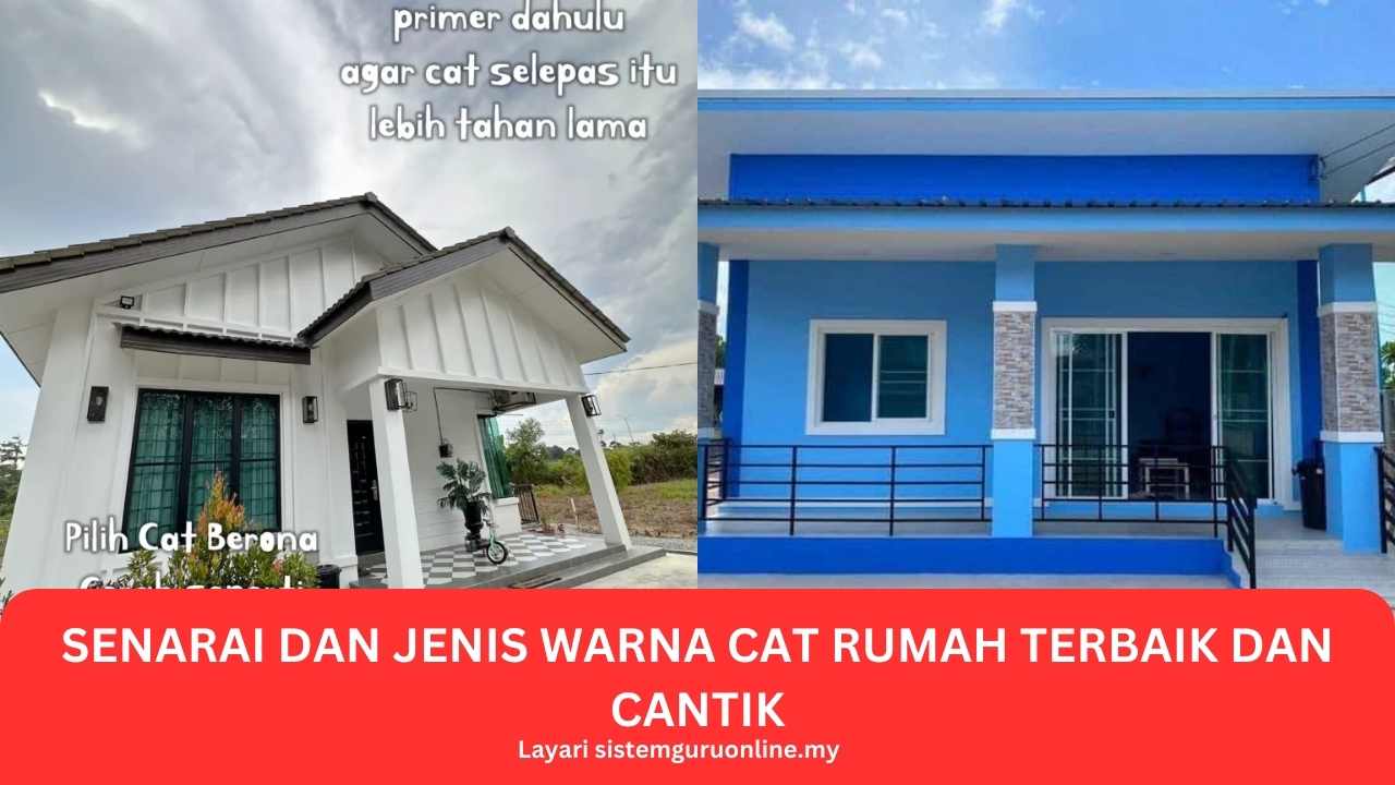 5 Senarai Dan Jenis Warna Cat Rumah Terbaik Dan Cantik