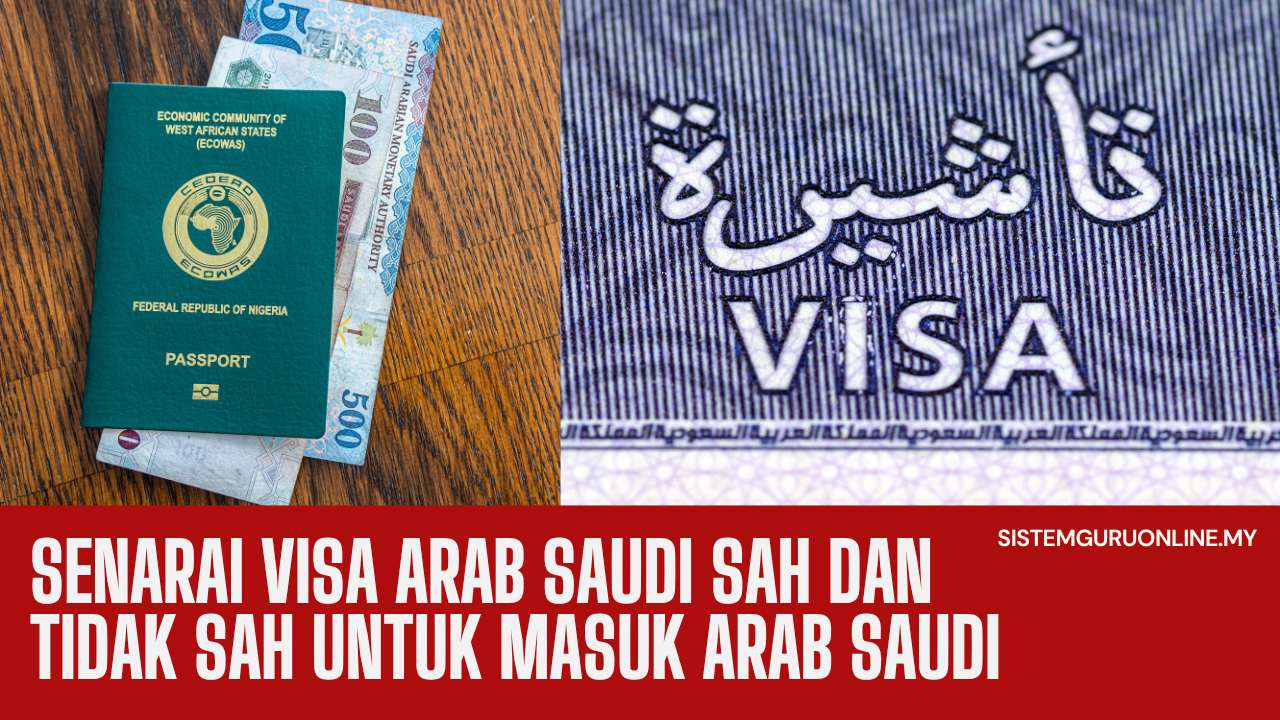 Senarai Visa Arab Saudi Sah Dan Tidak Sah Untuk Masuk Arab Saudi